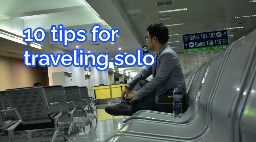 10 Tips for Traveling Solo